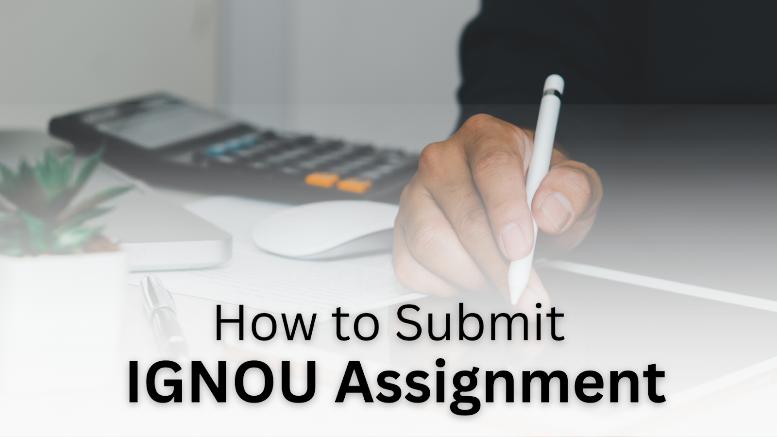 How to Submit IGNOU Assignment for TEE 2025