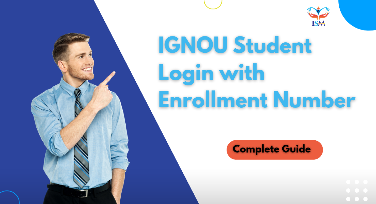 IGNOU Student Login with Enrollment Number – Complete Guide