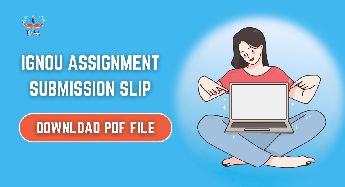 IGNOU Assignment Submission Slip 2025 – Download PDF File - ISM
