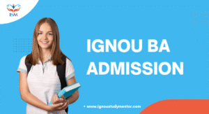 IGNOU BA Admission 2026 – What You Need To Know - ISM